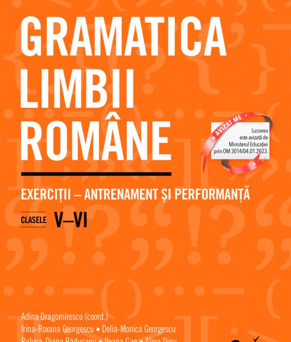 Gramatica limbii române. Exerciții – antrenament și performanță ...