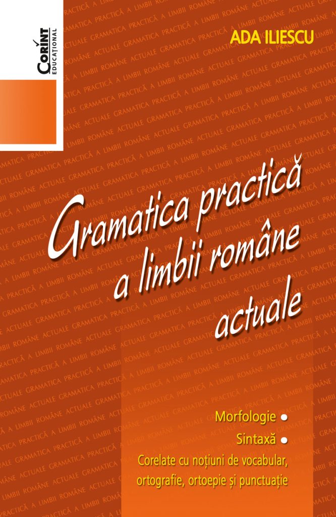 Gramatica practică a limbii române actuale – ProEducatie